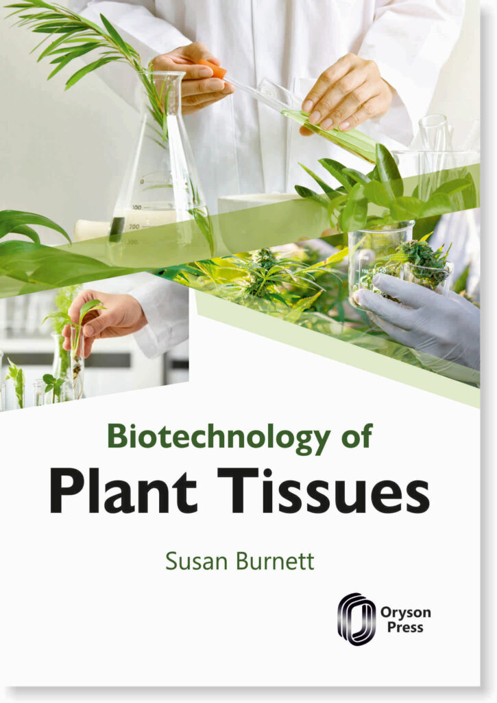 Biotechnology Of Plant Tissues – Oryson Press