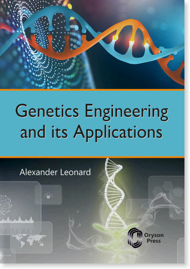 Genetics Engineering And Its Applications – Oryson Press